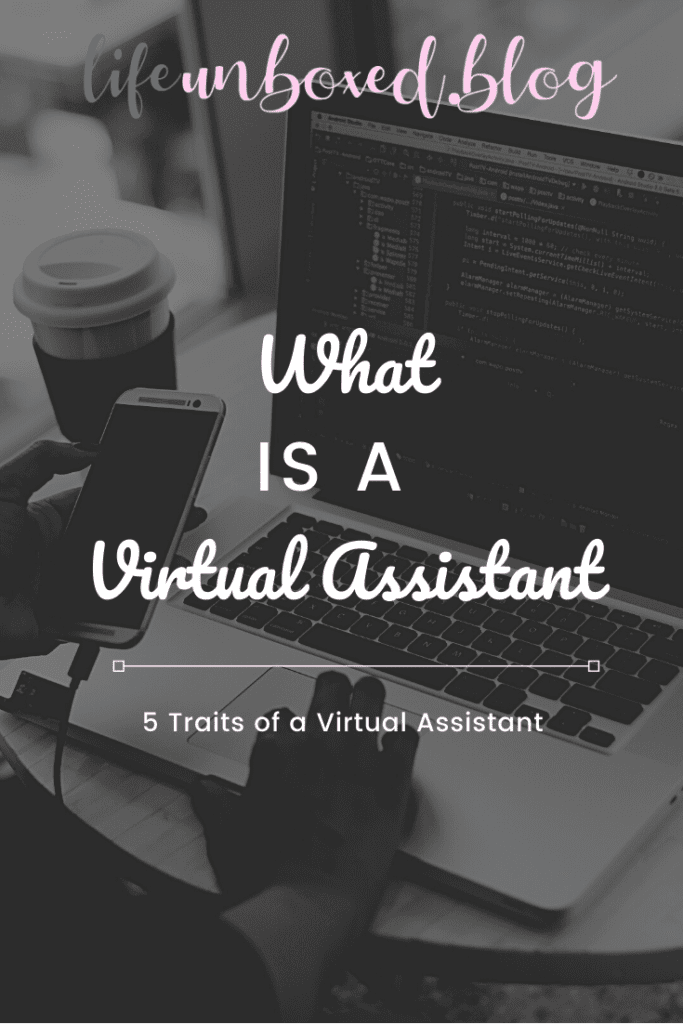 What Is A Virtual Assistant And How To Be A Great One | Life Unboxed