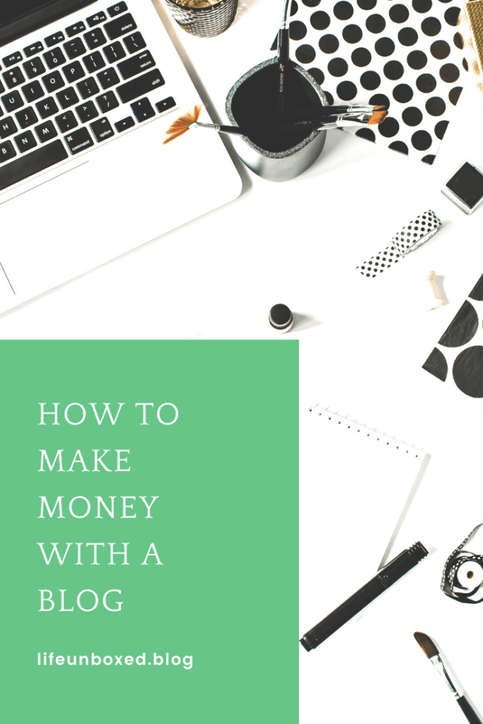 How To Make Money With A Blog: My Social Experiment | Life Unboxed